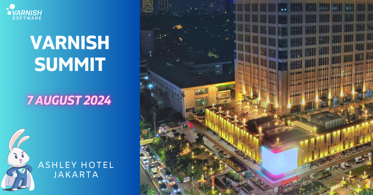 Varnish Software Summit Jakarta 2024